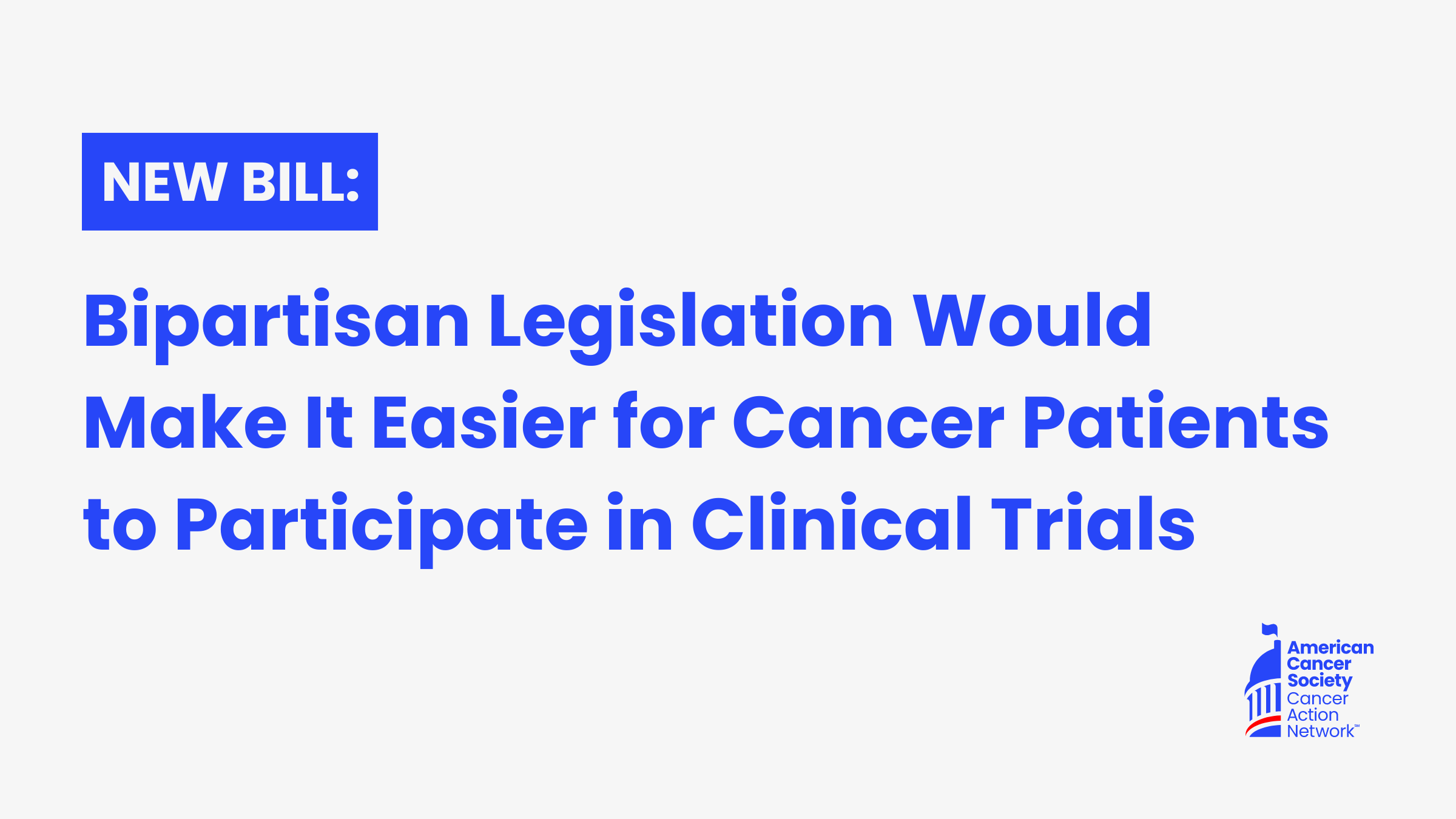 New Bipartisan Legislation Would Make It Easier for Cancer Patients to ...